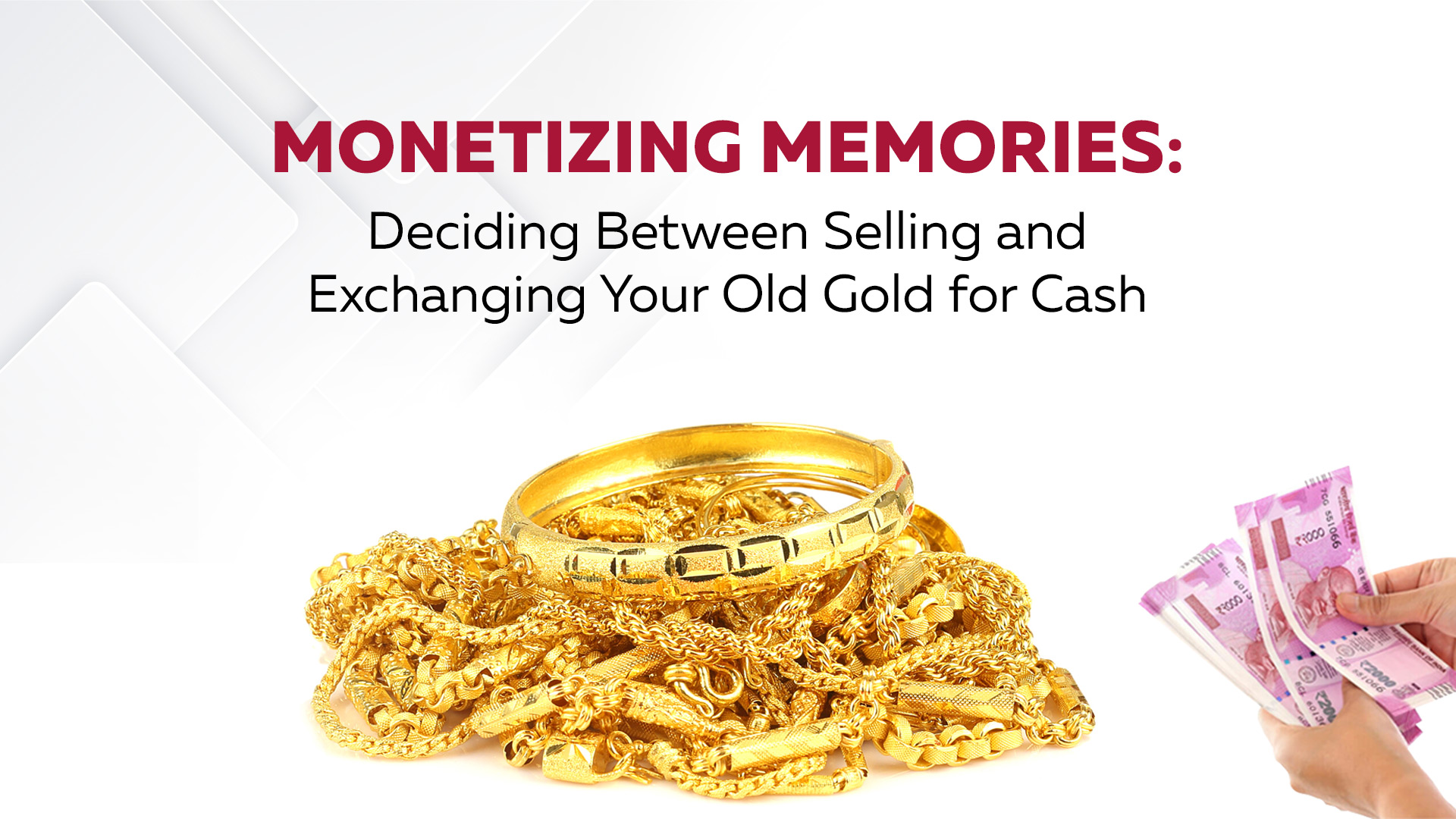 Monetizing Memories: Deciding Between Selling and Exchanging Your Old Gold for Cash - HNS Gold