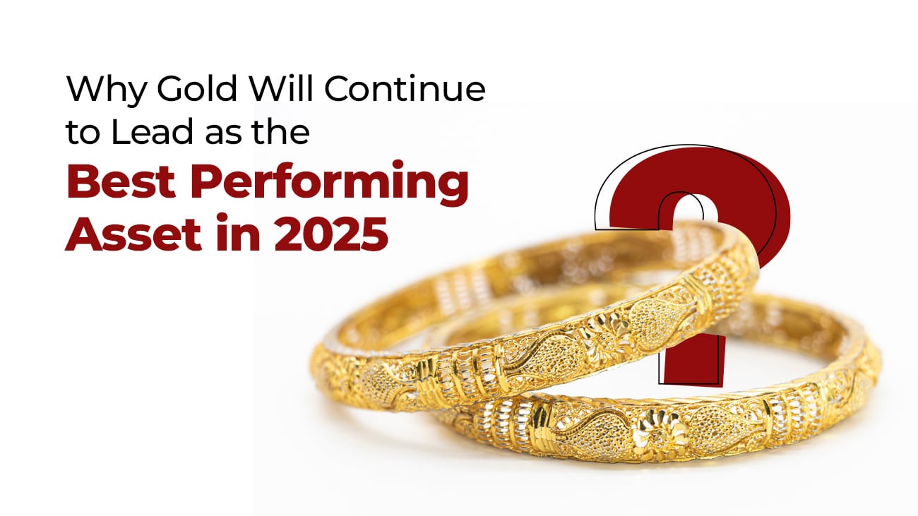 Why Gold Will Continue to Lead as the Best Performing Asset in 2025 ...